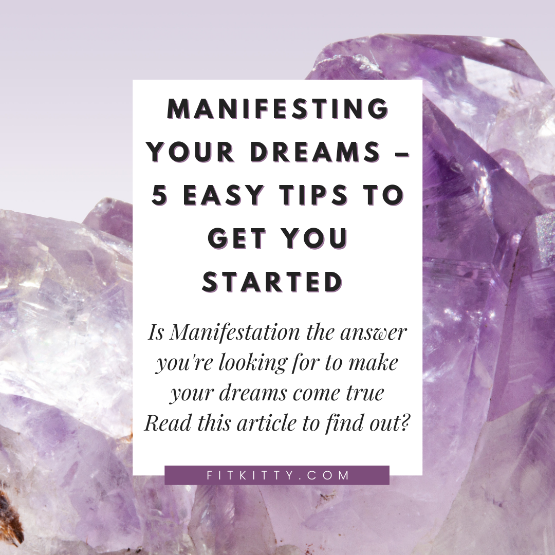 Manifesting Your Dreams – 5 Easy Tips to Get You Started | Fitkitty Culture Athleisure Wear ...